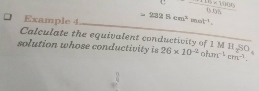 Example 4 = 232 S cm2 mol−1, Calculate the equivalent conductivity of 1MH..