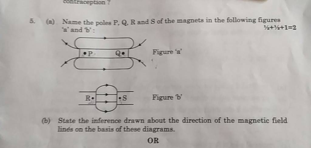 5. (a) Name the poles P,Q,R and S of the magnets in the following figures..