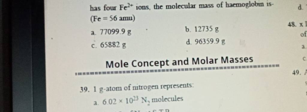 Mole Concept and Molar Masses 39. 1 g-atom of nitrogen represents: | Filo