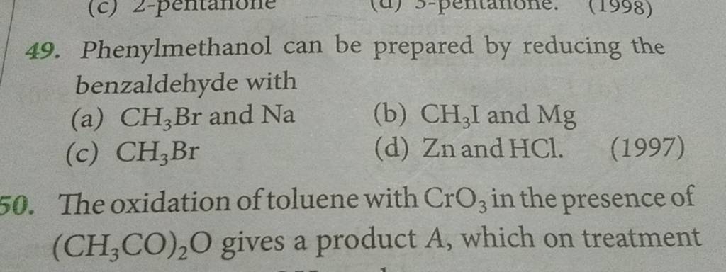 Phenylmethanol can be prepared by reducing the benzaldehyde with | Filo