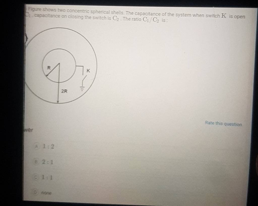 Figure shows two concentric spherical shells. The capacitance of the syst.. Figure shows two concentric spherical shells. The capacitance of the syst..