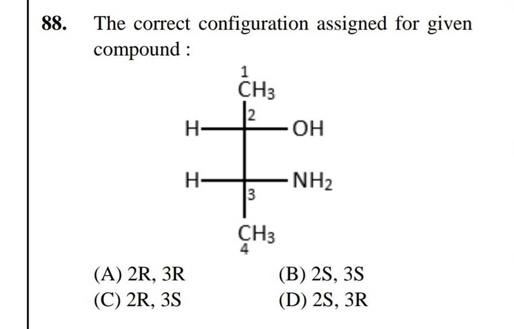 The correct configuration assigned for given compound : | Filo