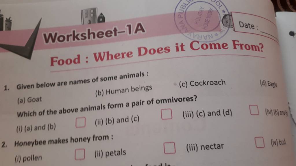 Worksheet-1A Food: Where Does it Come From? 1. Given below are names of s..