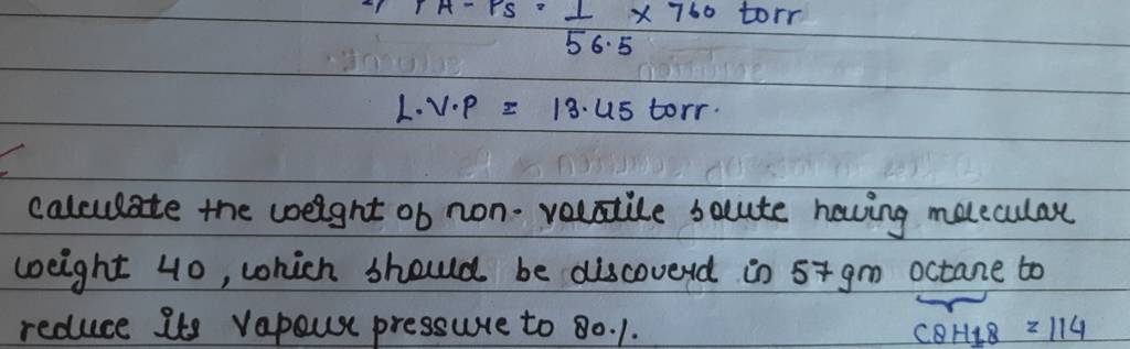 L.V.P =13.45 torr. calculate the veight of non- volatile bolute howing