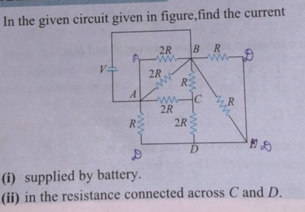 In the given circuit given in figure, find the current (i) supplied by ba..