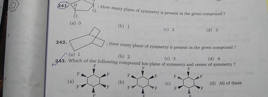 How many plane of symmetry is present in the given compound? | Filo