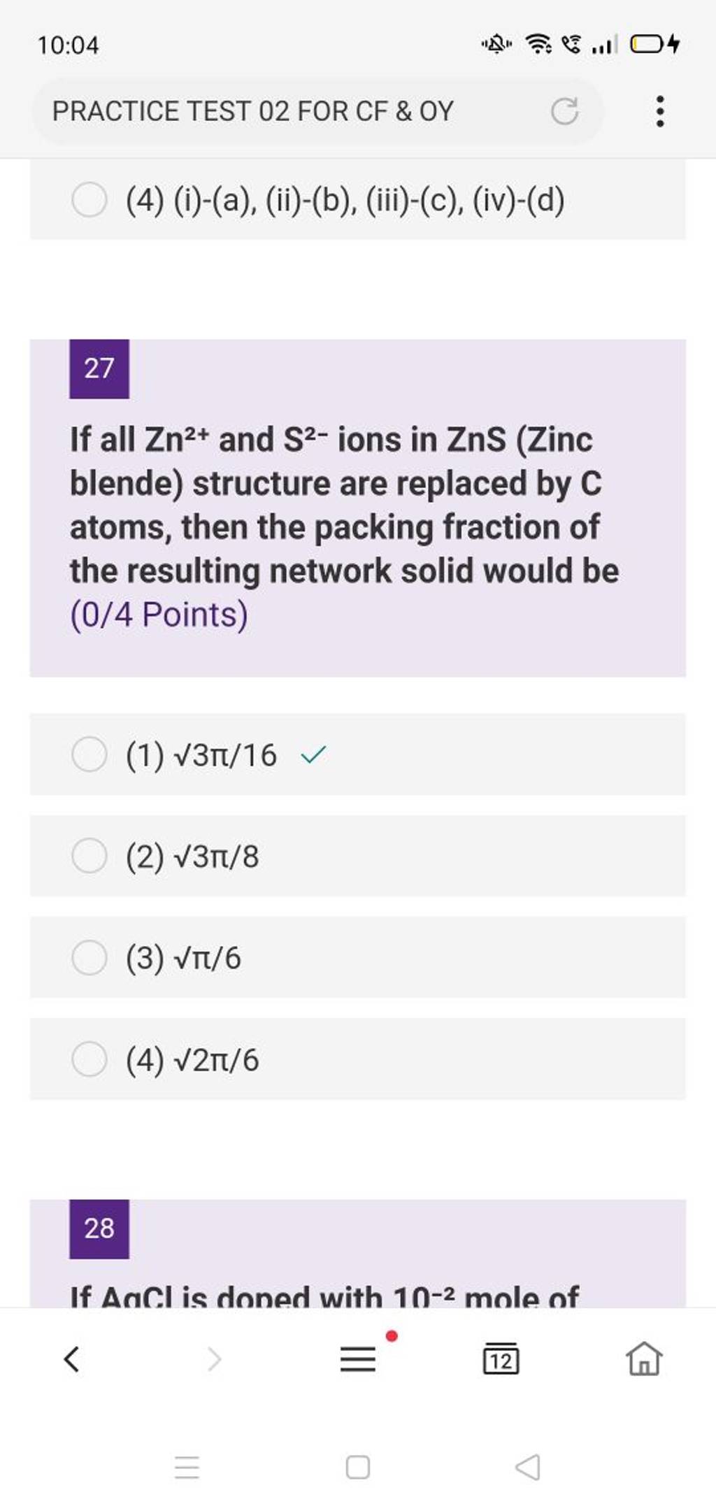 27 If all Zn2+ and S2− ions in ZnS (Zinc blende) structure are replaced b..