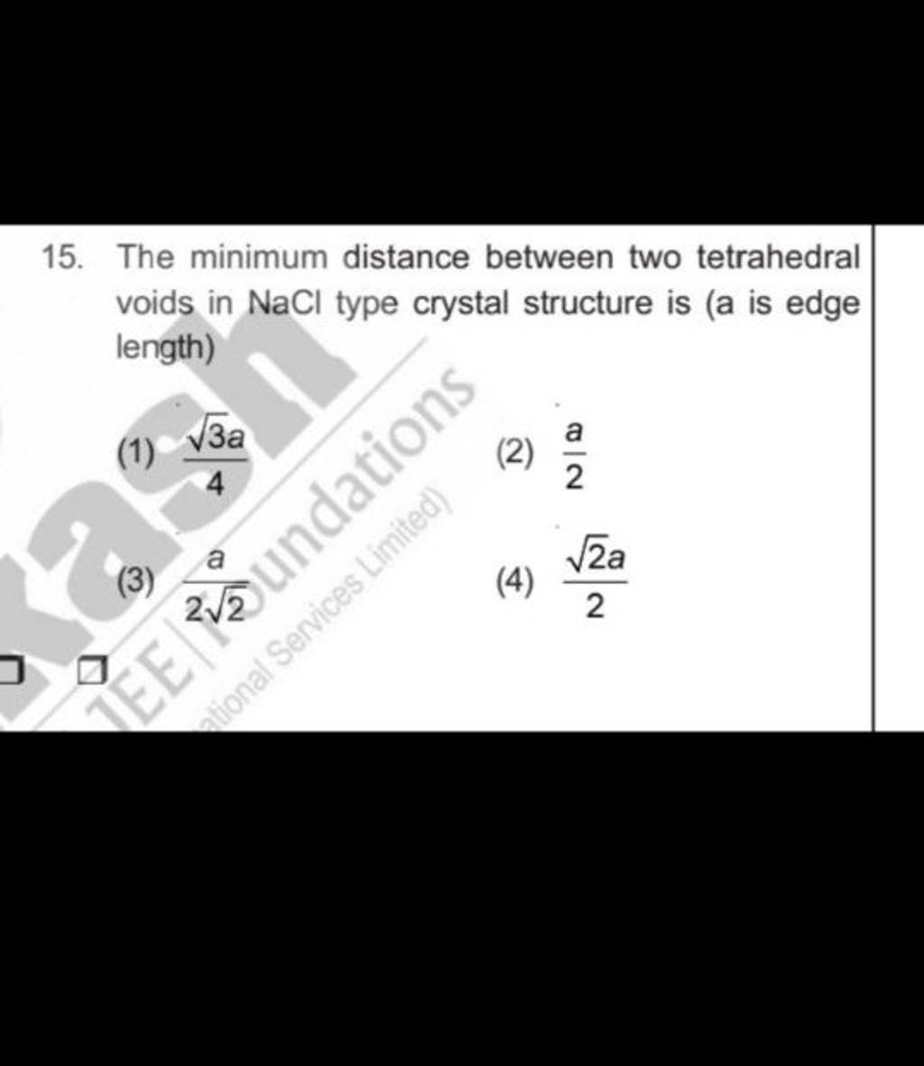 The minimum distance between two tetrahedral voids in NaCl type crystal s.. The minimum distance between two tetrahedral voids in NaCl type crystal s..