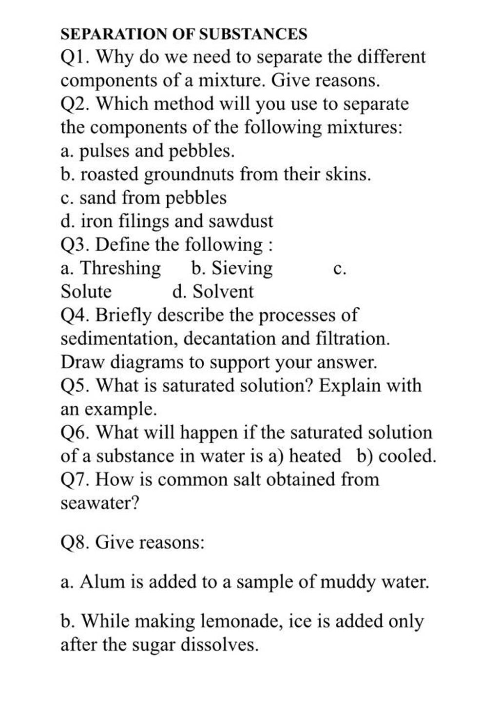 SEPARATION OF SUBSTANCES Q1. Why do we need to separate the different com..