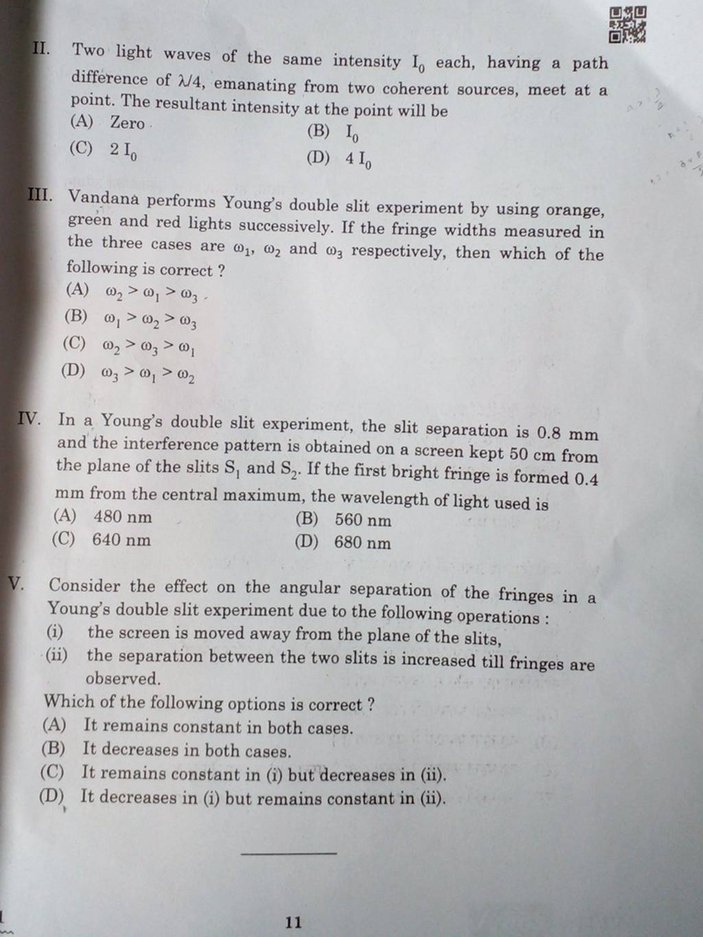 Two light waves of the same intensity I0 each, having a path difference