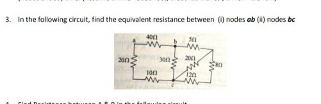3. In the following circuit, find the equivalent resistance between (i) n..