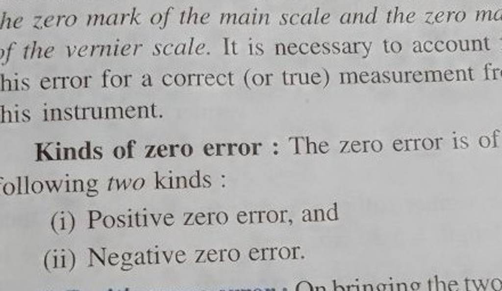 he zero mark of the main scale and the zero mo of the vernier scale. It i..