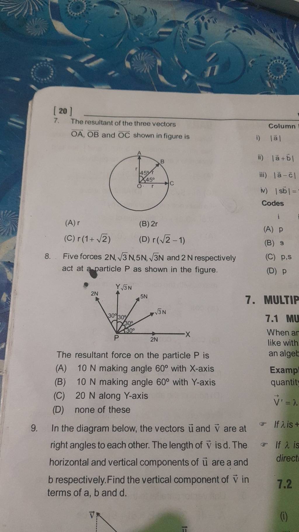 [20] 7. The resultant of the three vectors Column OA,OB and OC shown in f..