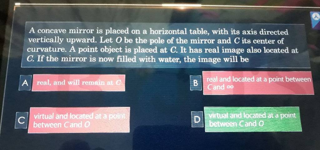 A concave mirror is placed on a horizontal table, with its axis directed