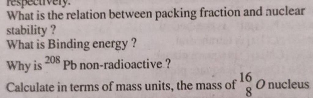 What is the relation between packing fraction and nuclear stability? What..
