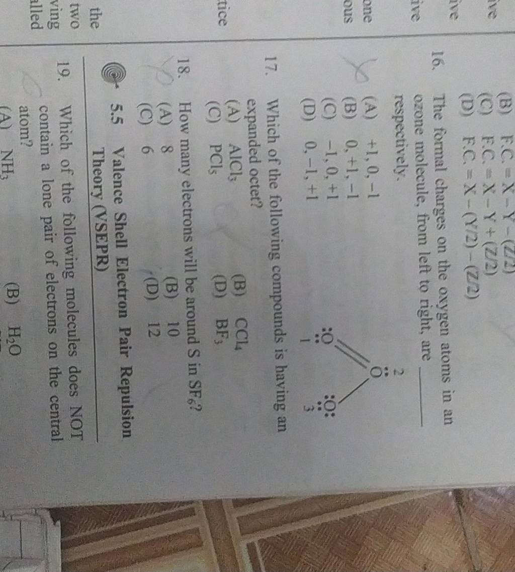 The formal charges on the oxygen atoms in an ozone molecule, from left to..