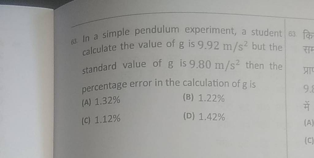 In a simple pendulum experiment, a student calculate the value of g is 9...