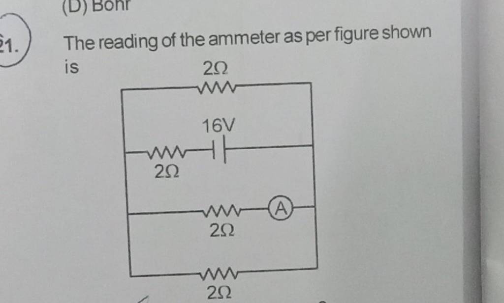 The reading of the ammeter as per figure shown is | Filo