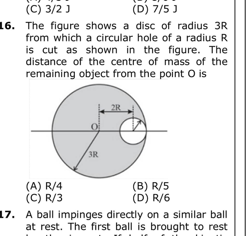 The figure shows a disc of radius 3R from which a circular hole of a radi..