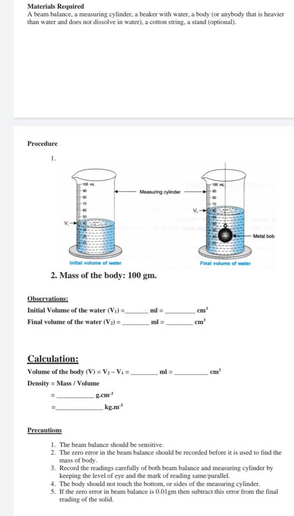 Materials Required A beam balance, a measuring cylinder, a beaker with wa..