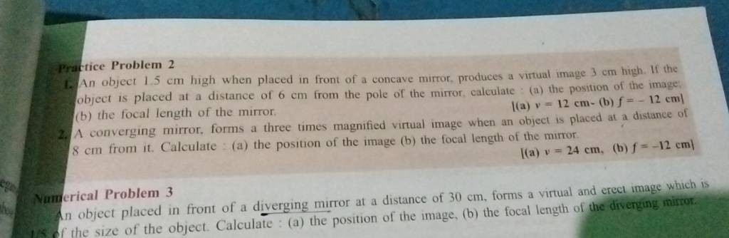 Practice Problem 2 1. An object 15 cm high when placed in front of a conc..