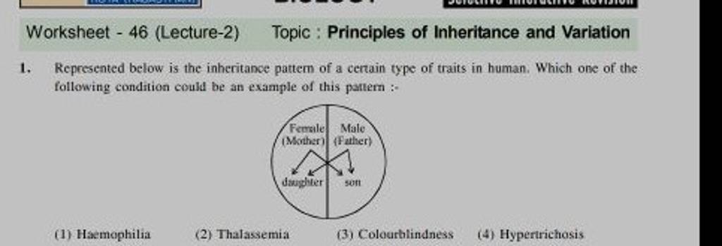 Worksheet - 46 (Lecture-2) Topic : Principles of Inheritance and Variatio..