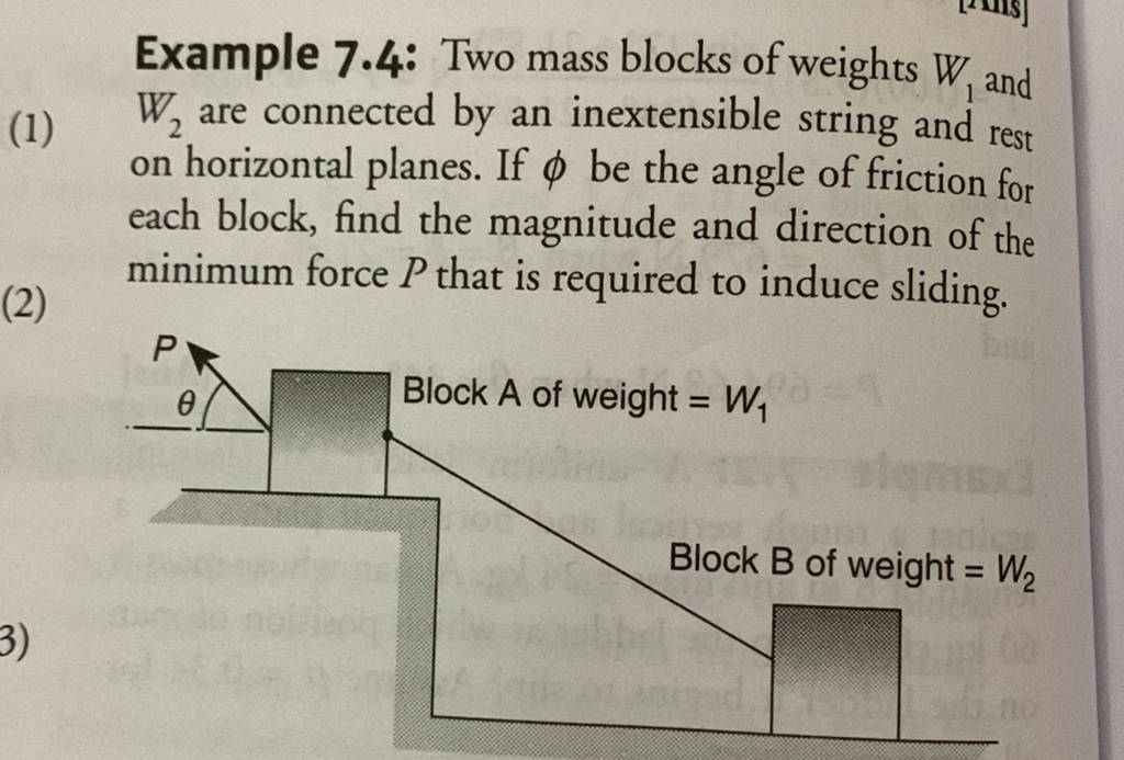 Example 7.4: Two mass blocks of weights W1 and (1) W2 are connected by