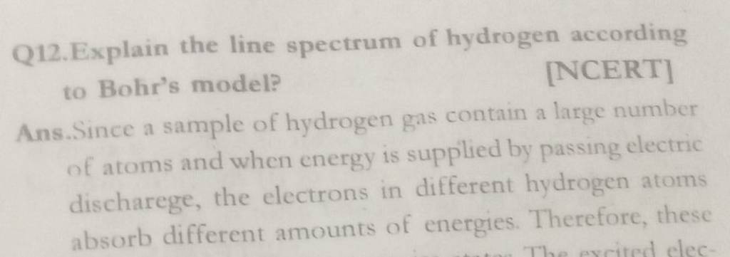Q12.Explain the line spectrum of hydrogen according to Bohr's model? [NCE..
