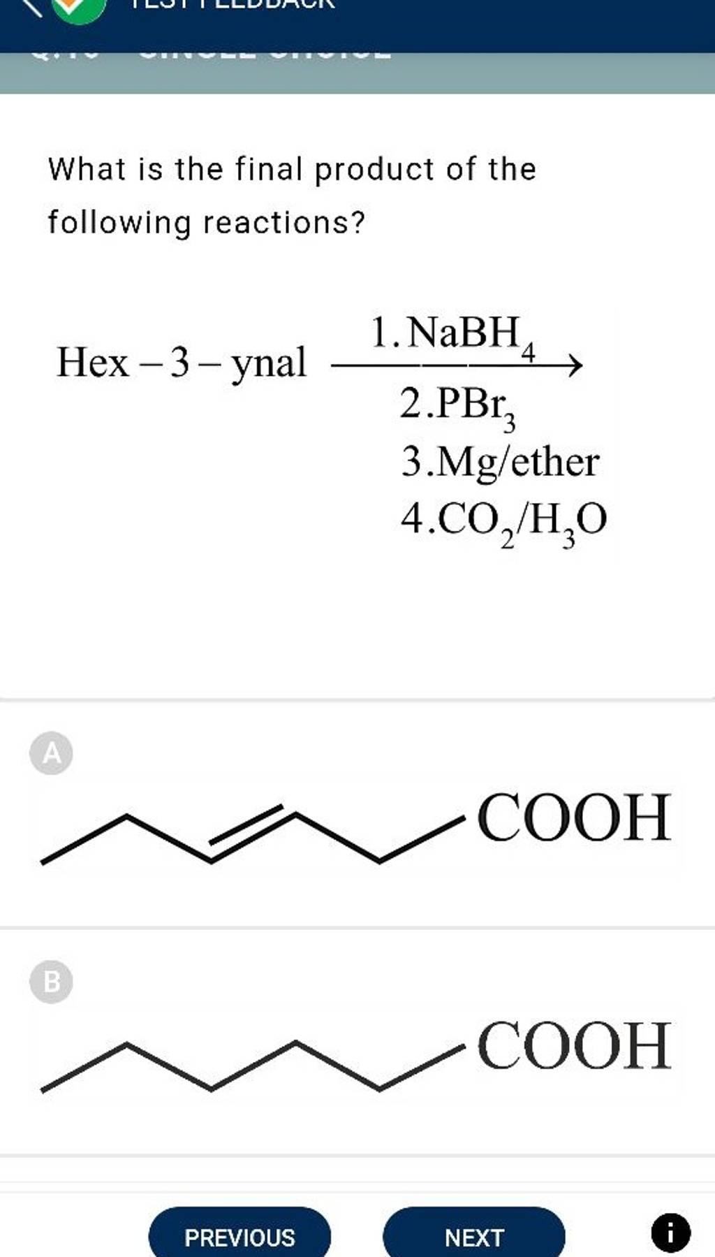 What is the final product of the following reactions? Hex−3−ynal2.PBr3 1...