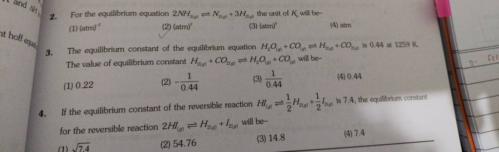 For the equilibrium equation 2NH3(g) ⇌N2(g) +3H2(g) the unit of K0 will..