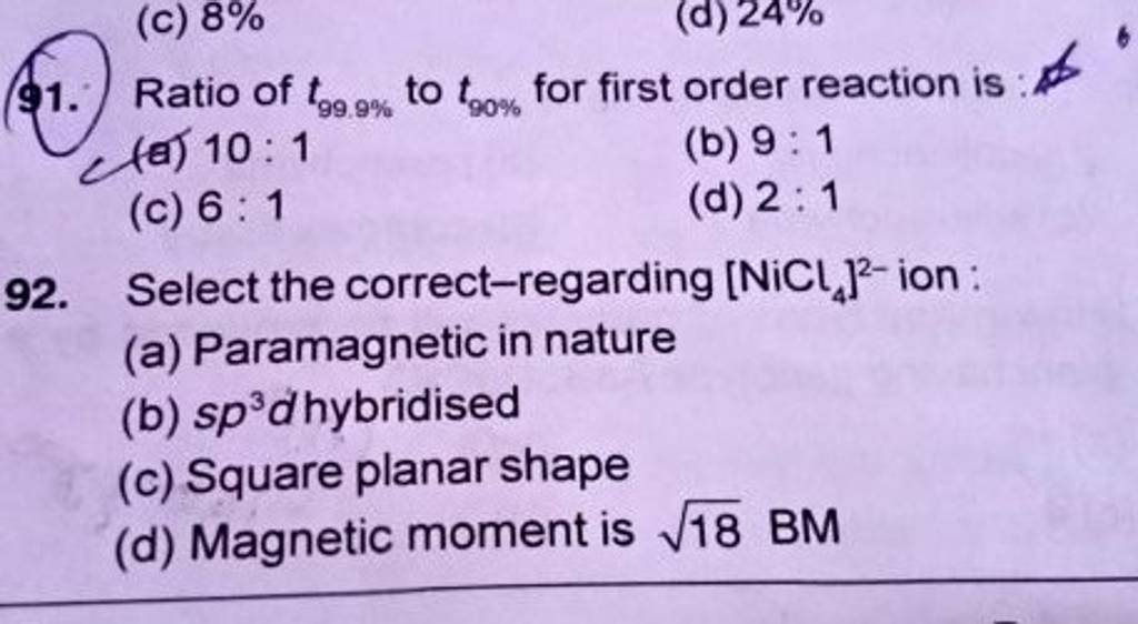 Ratio of t99.9% to t90% for first order reaction is : | Filo