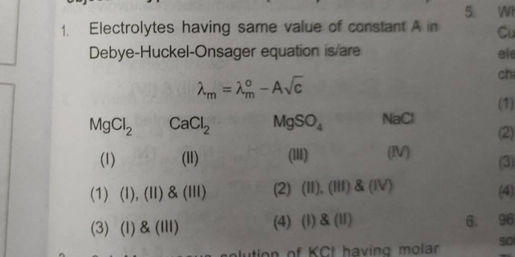 Electrolytes having same value of constant A in Debye-Huckel-Onsager equa..