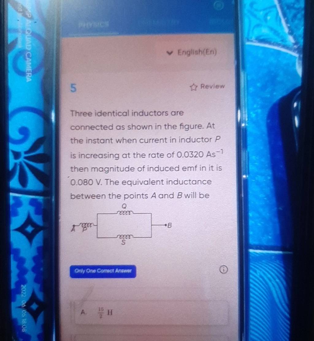 5 Three identical inductors are connected as shown in the figure. At the