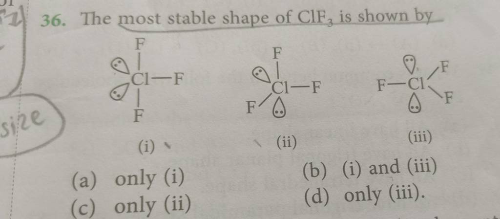 The most stable shape of ClF3 is shown by (i) (ii) (iii) | Filo