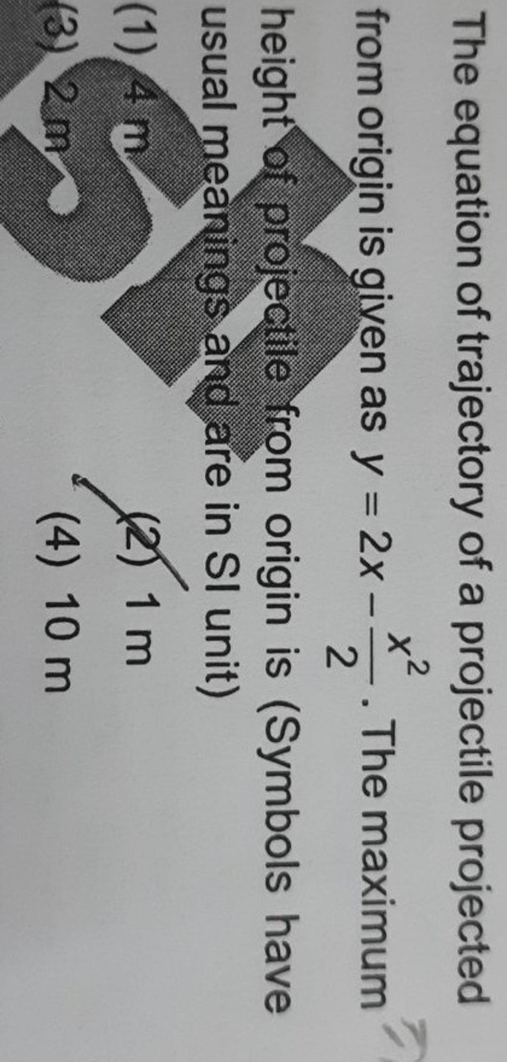 The Equation Of Trajectory Of A Projectile Projected From Origin Is Given