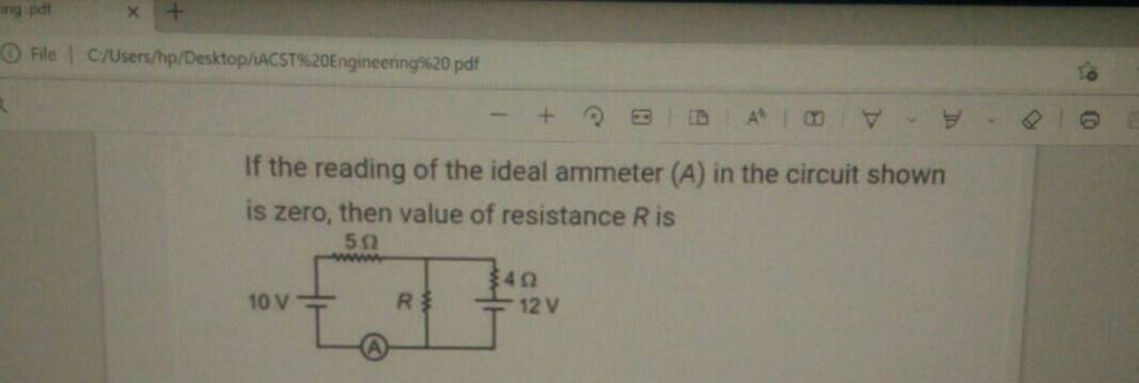 If the reading of the ideal ammeter (A) in the circuit shown is zero, the..