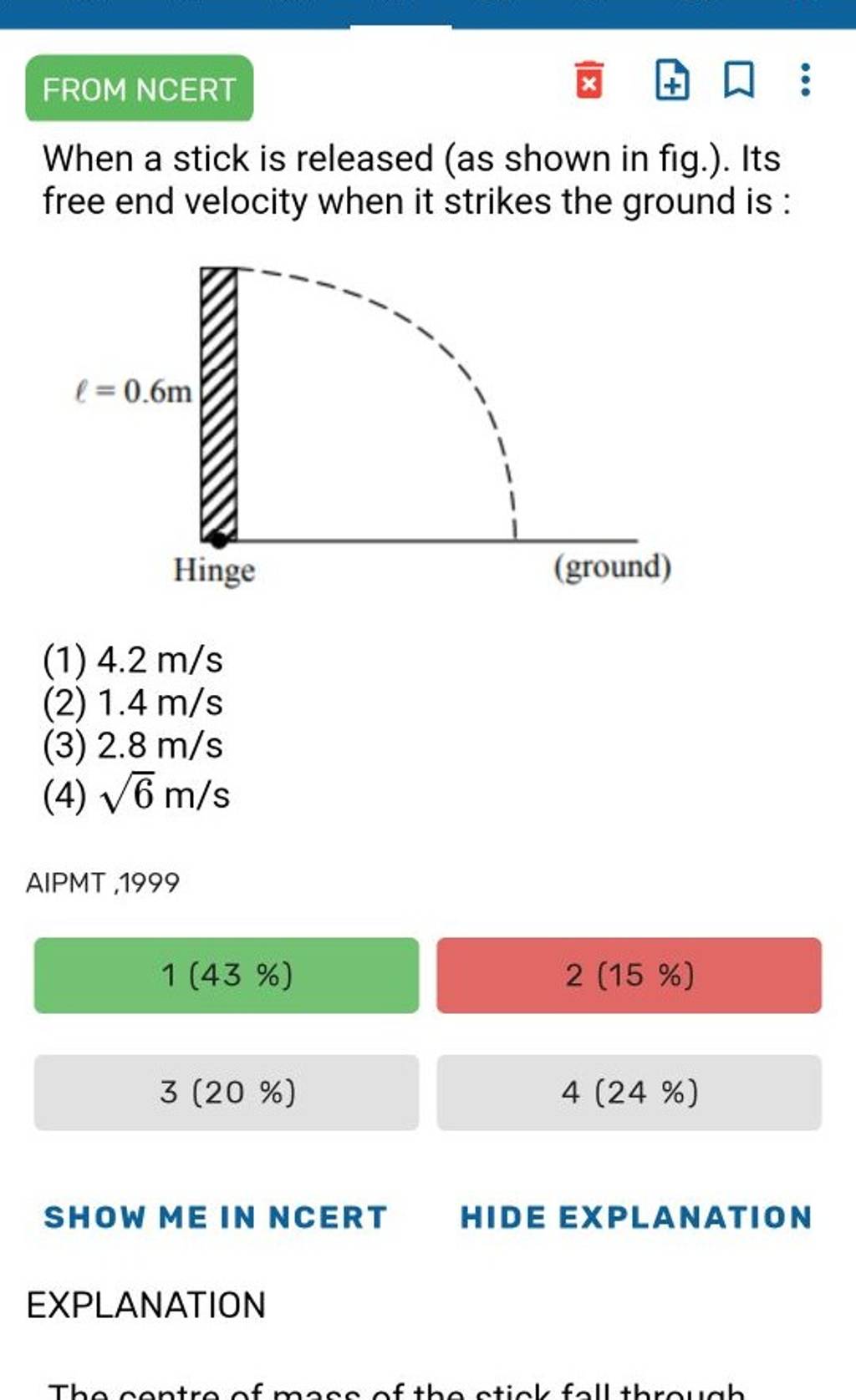 FROM NCERT When a stick is released (as shown in fig.). Its free end velo..