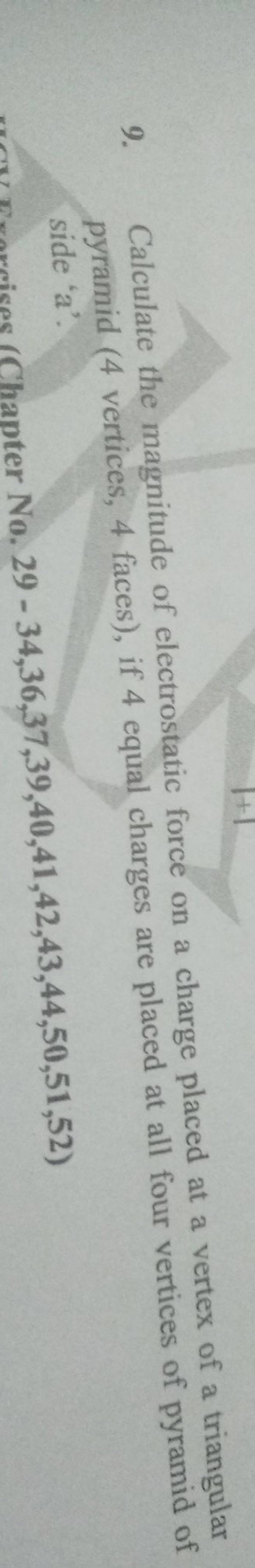 9 Calculate The Magnitude Of Electrostatic Force On A Charge Placed At A