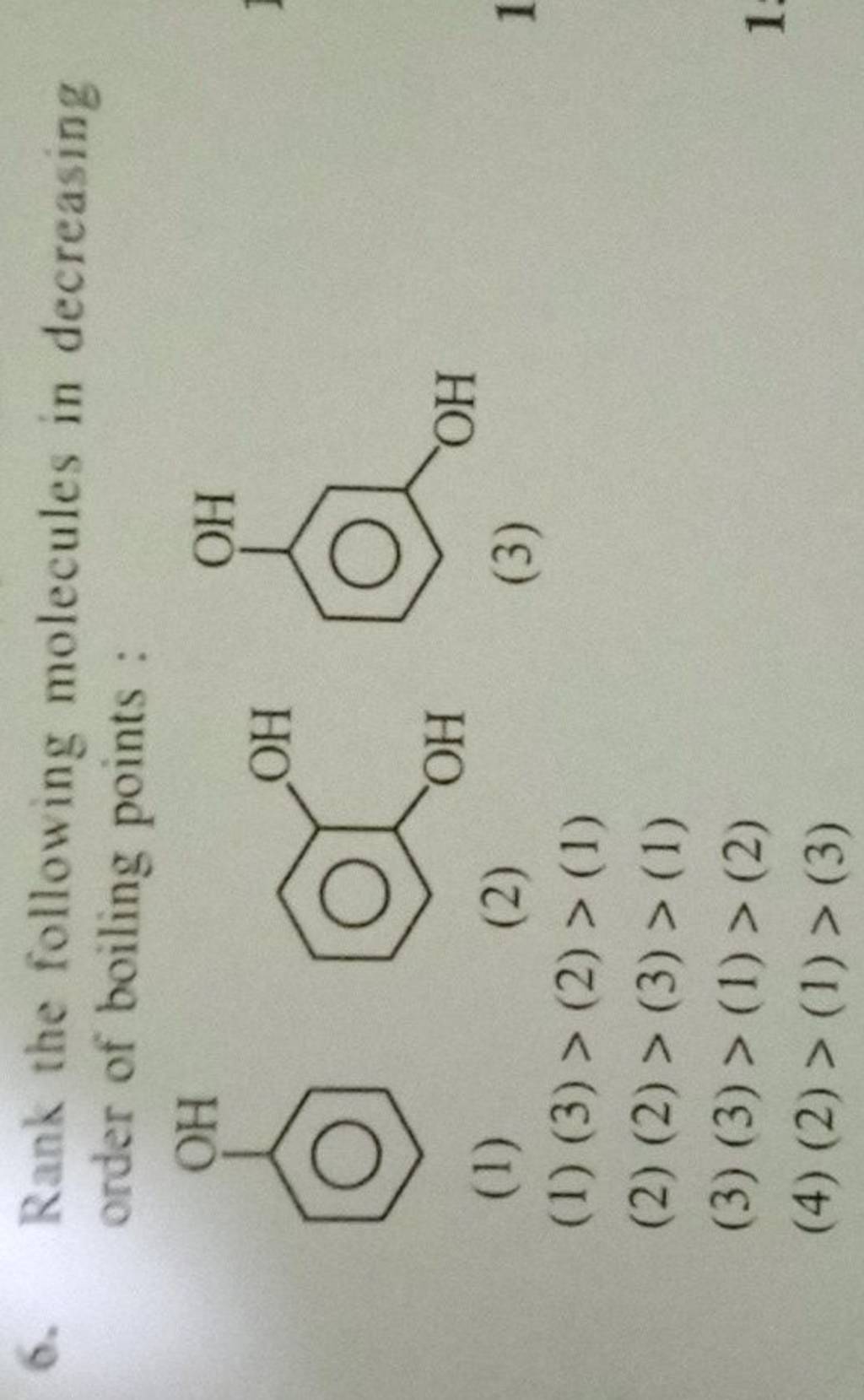 Rank the following molecules in decreasing order of boiling points Rank the following molecules in decreasing order of boiling points