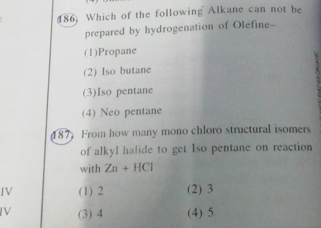 From how many mono chloro structural isomers of alkyl halide to get Iso