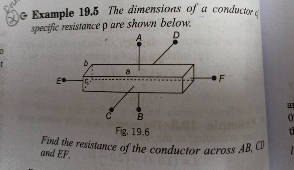 Example 19.5 The dimensions of a conductor of specific resistance ρ are s..
