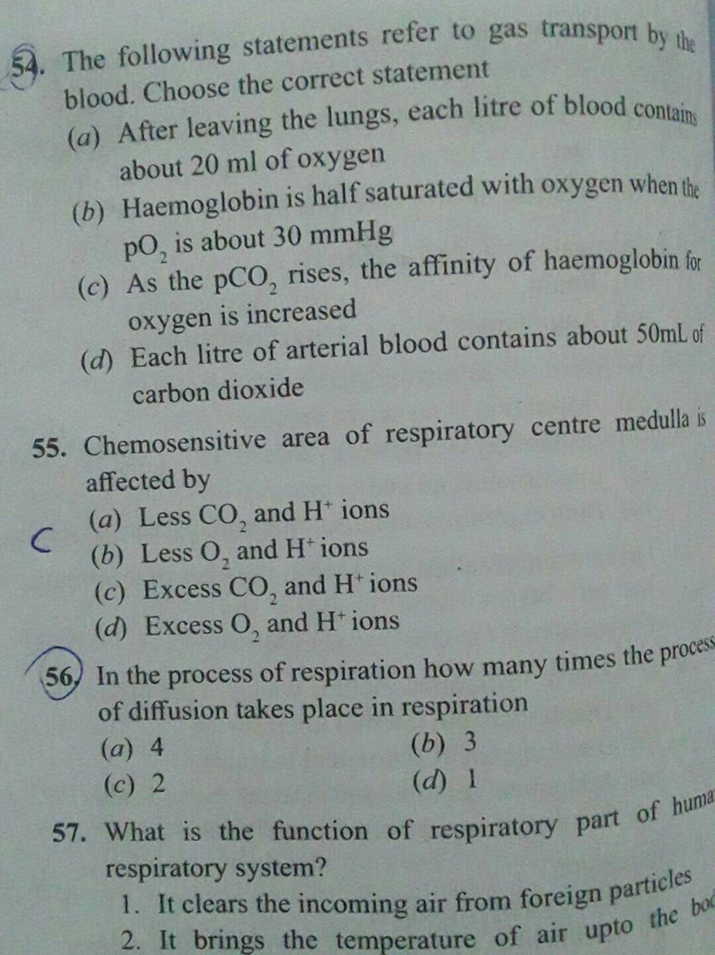 Chemosensitive area of respiratory centre medulla is affected by | Filo