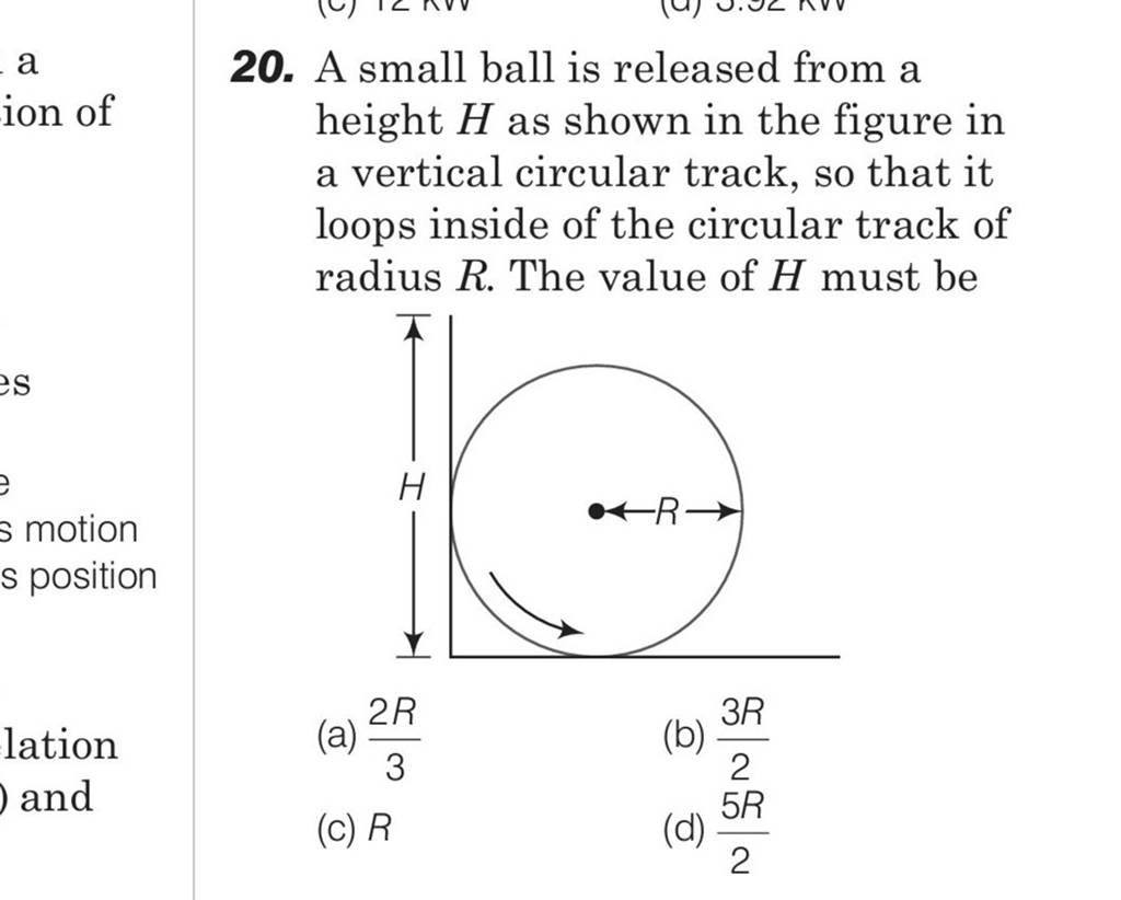 20. A small ball is released from a height H as shown in the figure in a