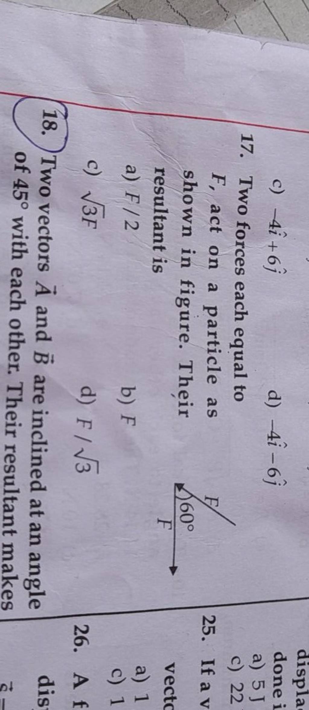 Two forces each equal to F, act on a particle as shown in figure. Their r.. Two forces each equal to F, act on a particle as shown in figure. Their r..