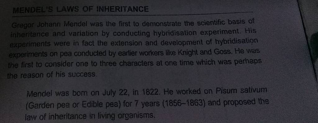 MENDEL'S LAWS OF INHERITANCE Gregor Johann Mendel was the first to demons..