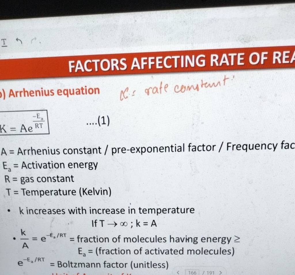 FACTORS AFFECTING RATE OF RE ) Arrhenius equation C= rate comptemt'