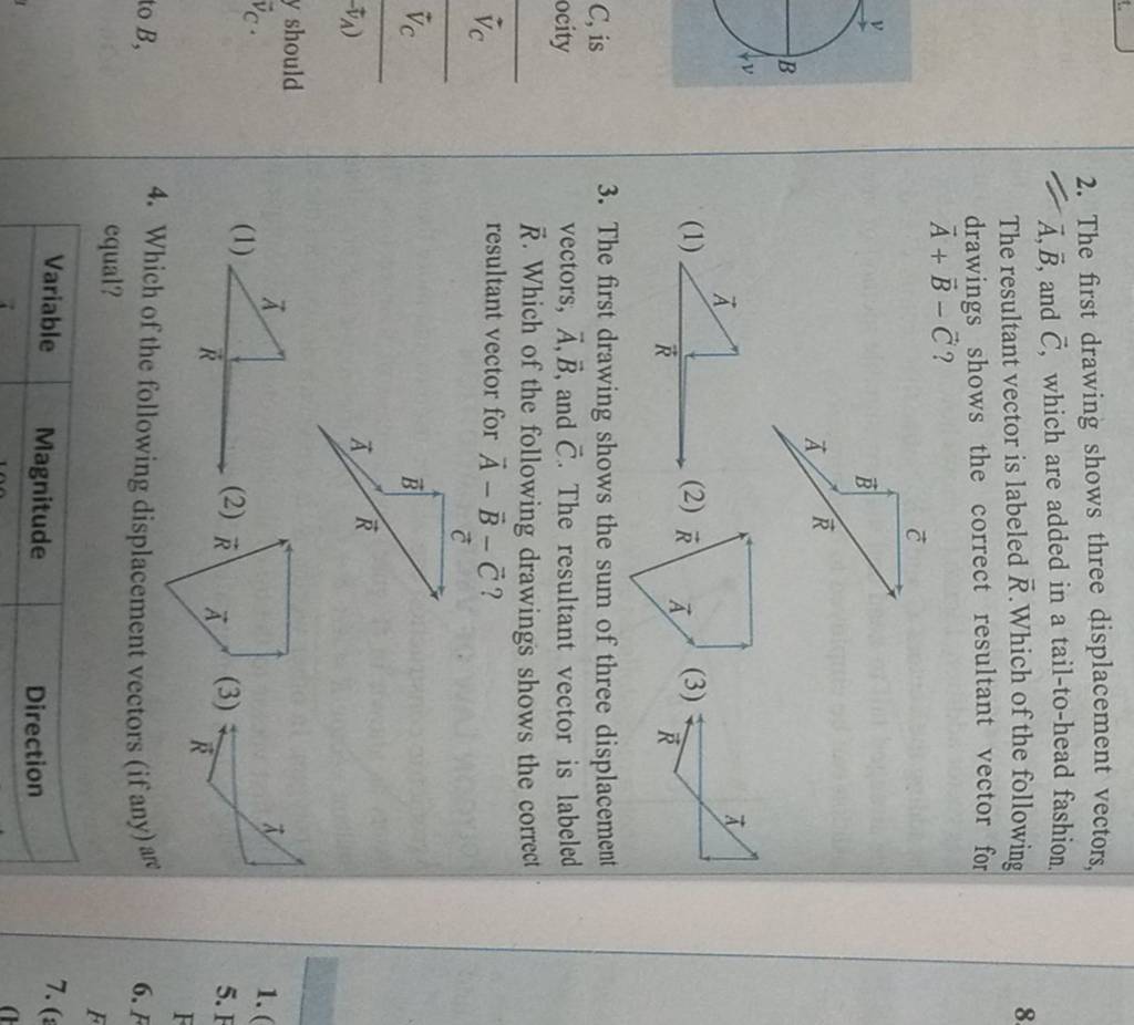 2. The first drawing shows three displacement vectors, A,B, and C, which 2. The first drawing shows three displacement vectors, A,B, and C, which