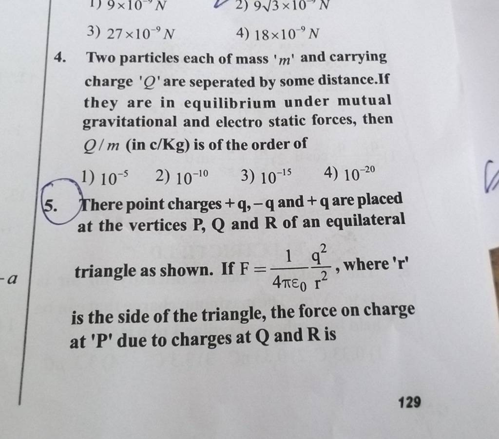 Two particles each of mass ' m ' and carrying charge ' Q ' are seperated