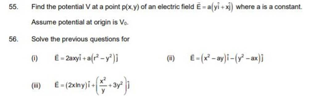 55. Find the potential V at a point p(x,y) of an electric field E=a(yi^+x..