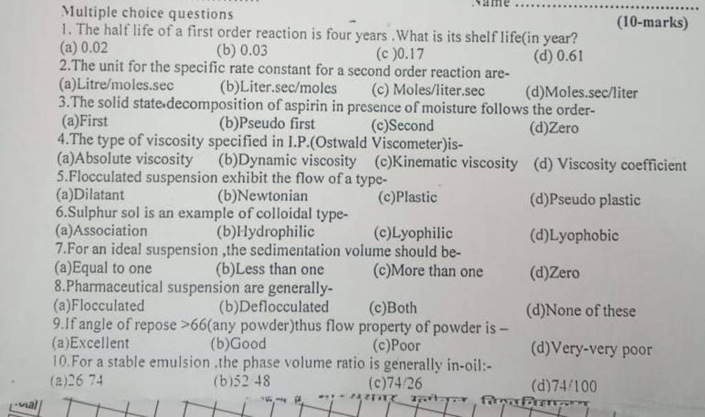 9.If angle of repose >66 (any powder)thus flow property of powder is